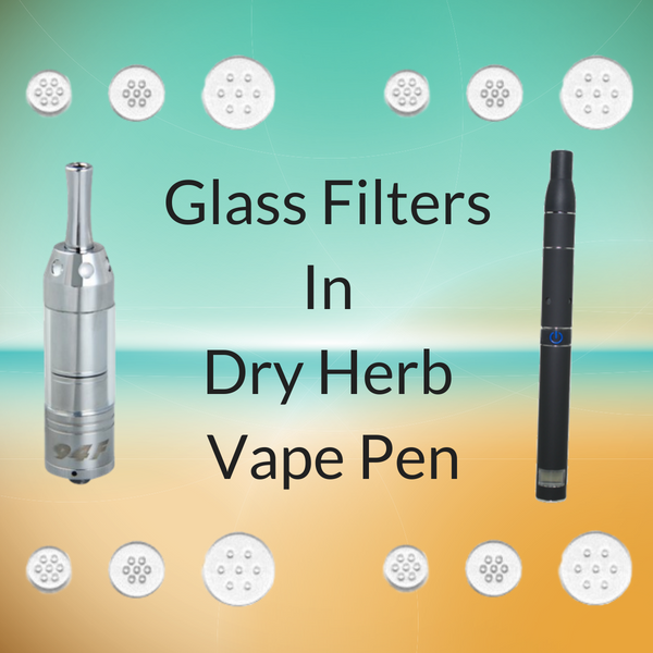 Using Glass Screen Filters in a Dry Herb Vape Pen - Vape Vet Store